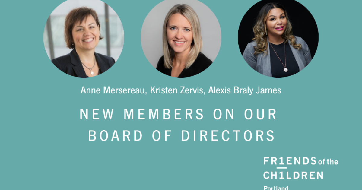 Friends of the Children - Portland | New Members on our Board of…